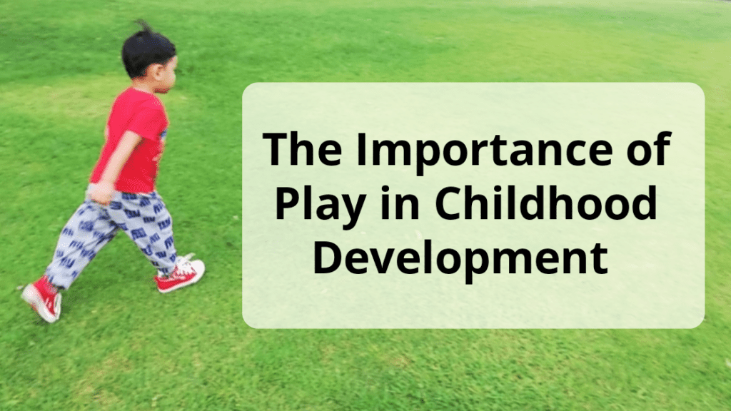 The Importance of Play in Childhood Development - Tribobot x Mom Nessly