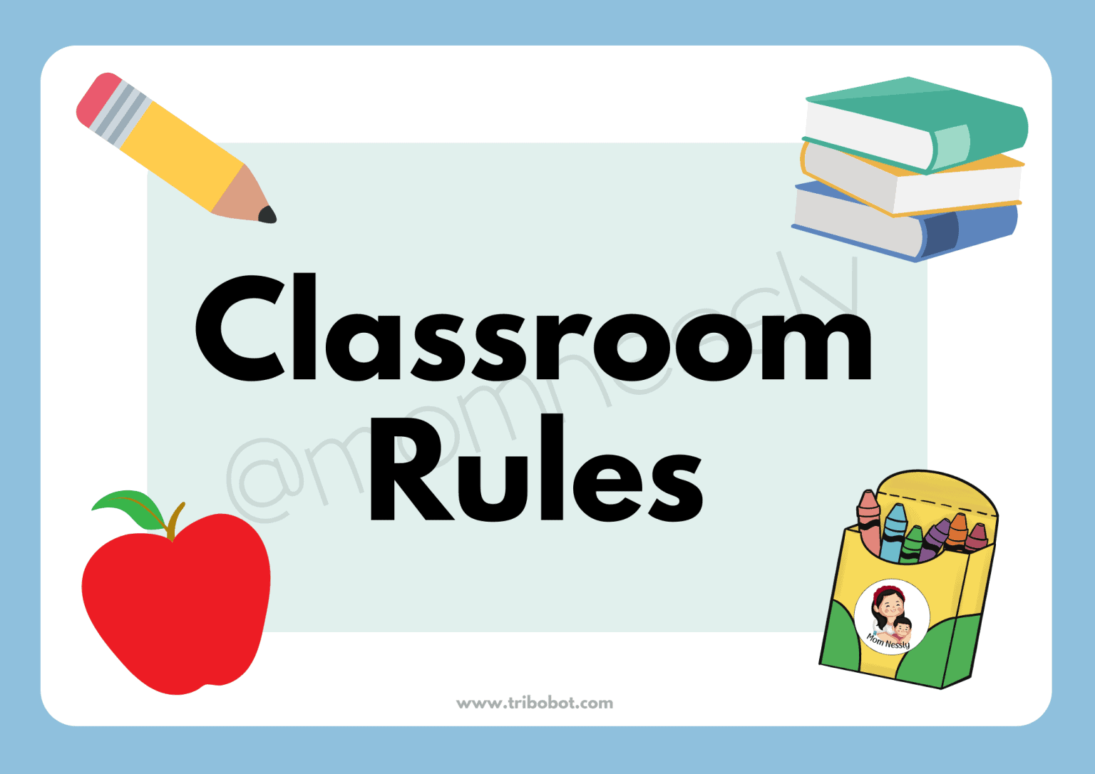 Class Rules Posters - Tribobot x Mom Nessly